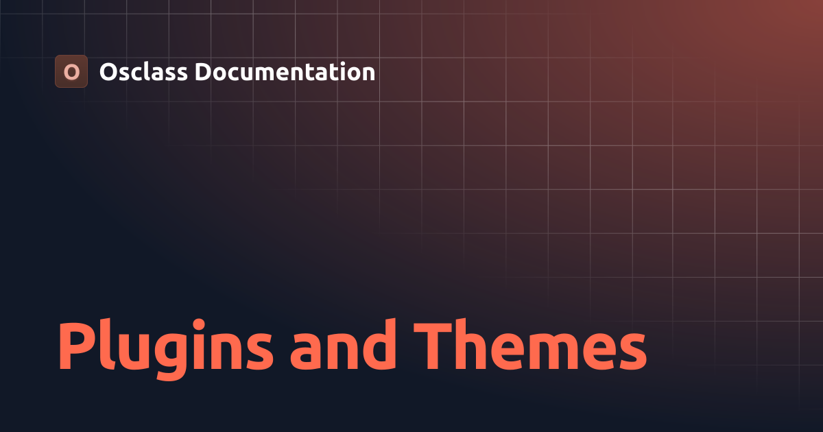 Plugins and Themes | v3.9.0 | Osclass Documentation